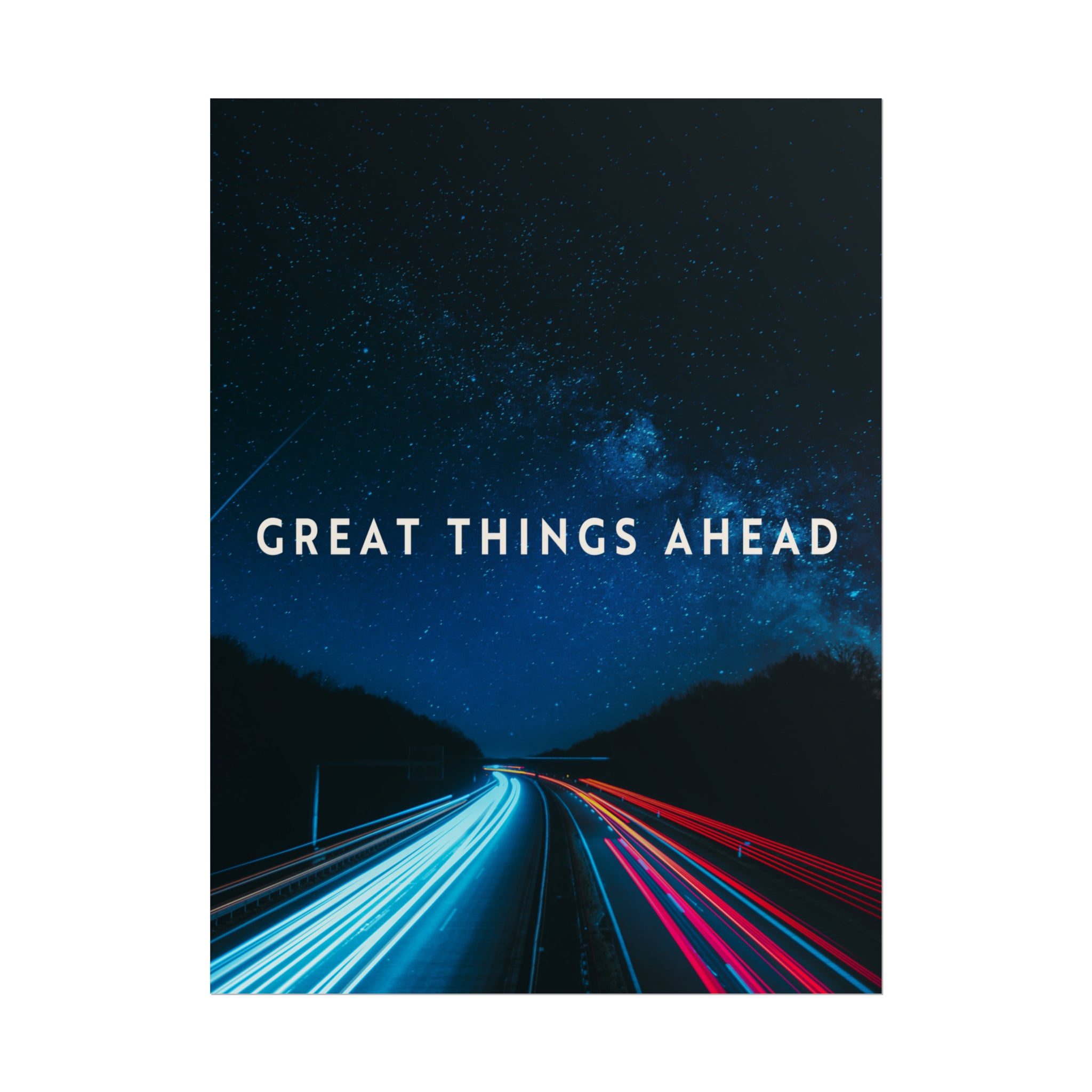 Great Things Ahead Motivational Poster - Night Sky - | The Design Station