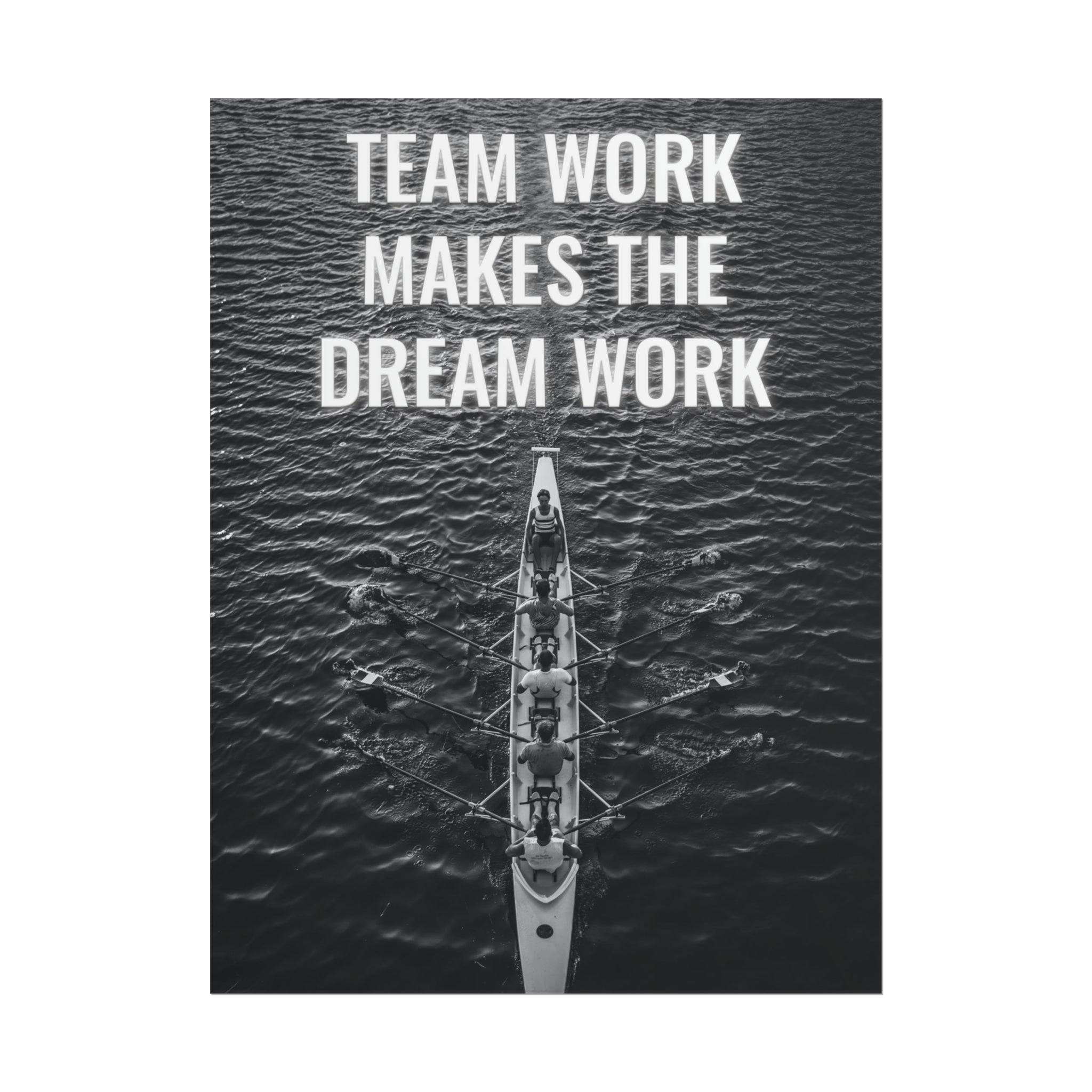 Teamwork Makes The Dream Work Motivational Poster | The Design Station