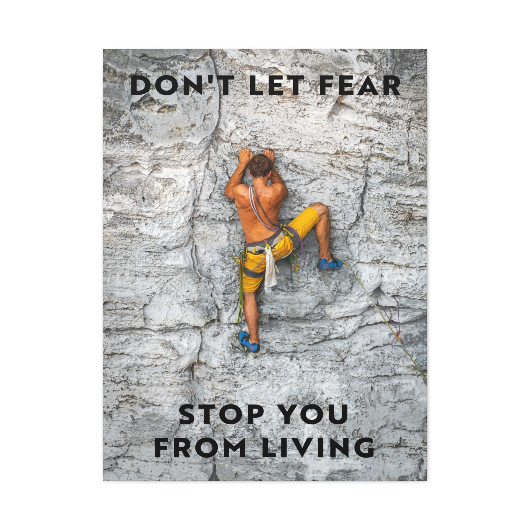 Don't Let Fear Stop You From Living Motivational Canvas Art Print | The ...