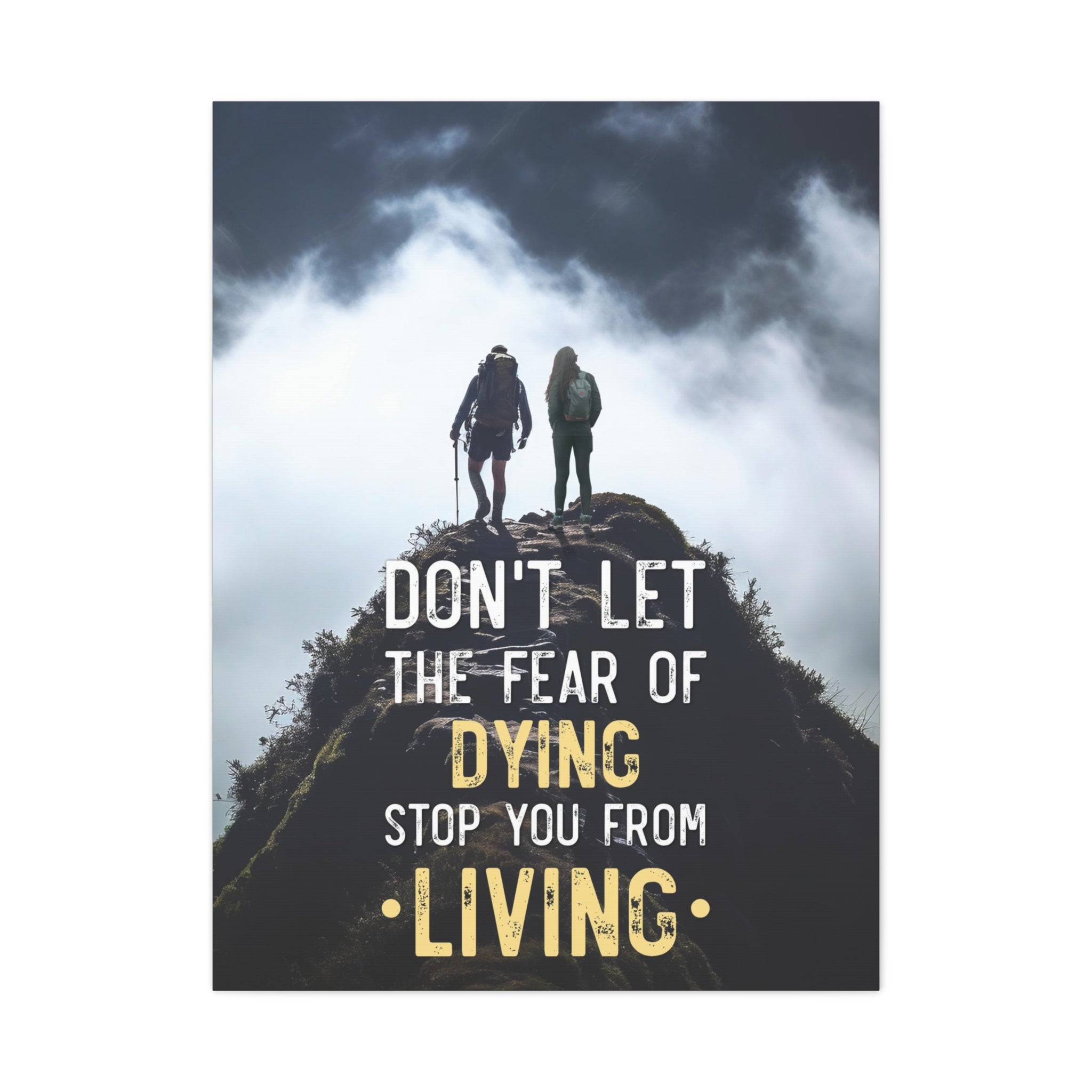 Fear of Dying Stop You From Living Wall Art | The Design Station